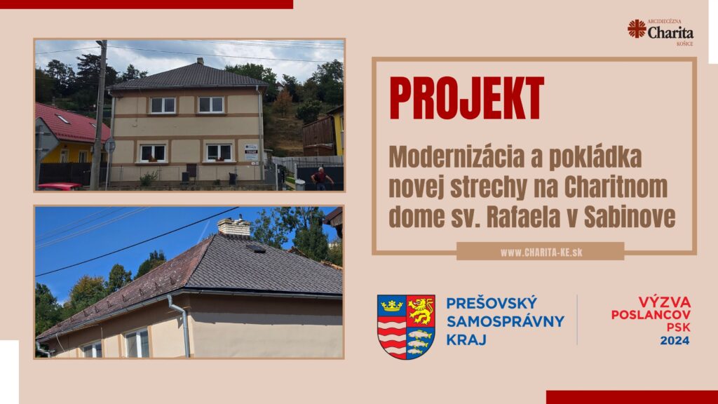 Modernizácia a pokládka novej strechy na Charitnom dome sv. Rafaela v ...